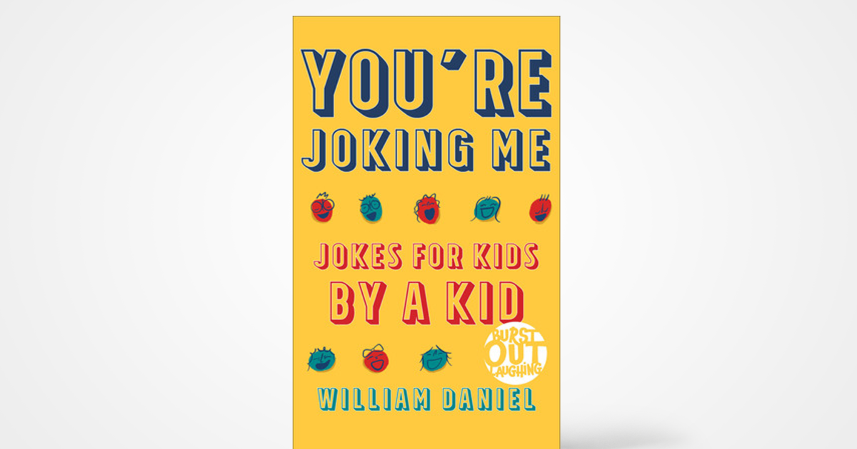 You're Joking Me: Jokes for Kids by a Kid | The Banner