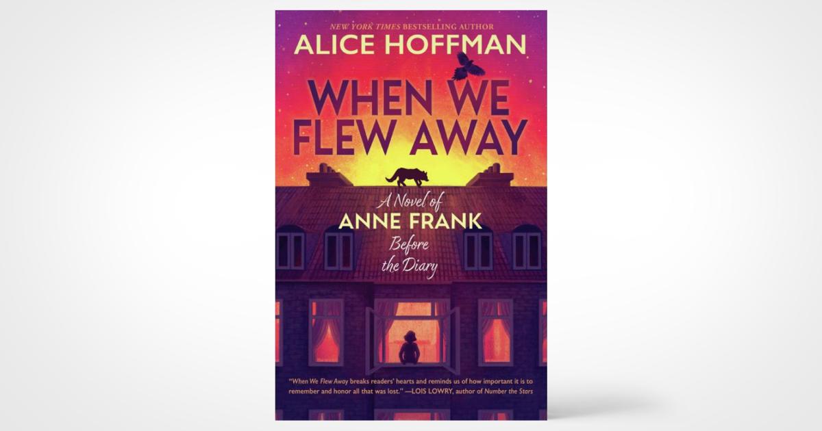 When We Flew Away: A Novel of Anne Frank Before the Diary | The Banner