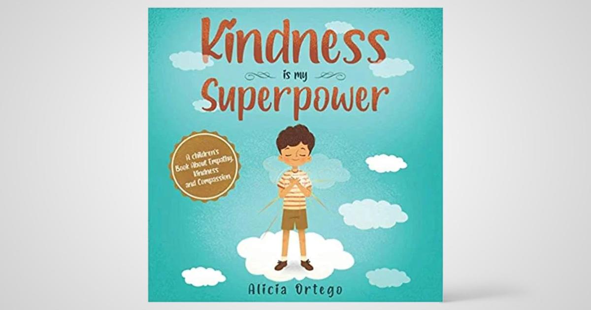 Kindness is My Superpower: A Children’s Book about Empathy, Kindness ...
